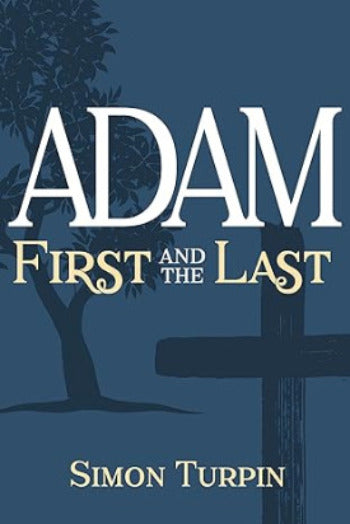 Adam: First and the Last – Associates for Biblical Research